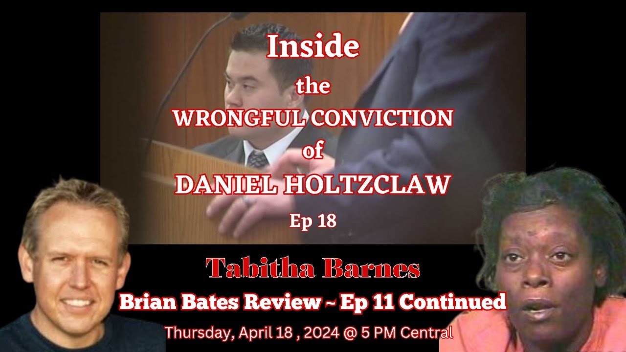 Inside the Wrongful Conviction of Daniel Holtzclaw Ep 18 ~ Bates review ...