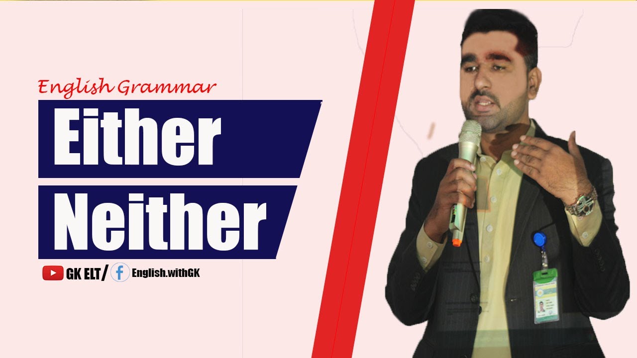 Neither Vs Either | How to use Either and Neither || Either Or ...