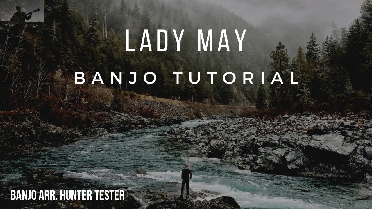 Banjo Tutorial: How to Play Lady May by Tyler Childers - YouTube