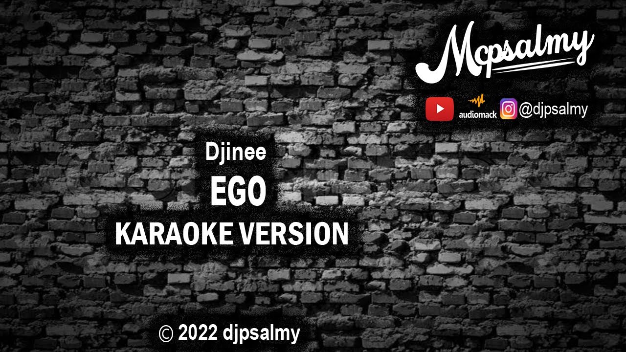 Djinee - Ego | Karaoke Lyrics | djpsalmy - YouTube