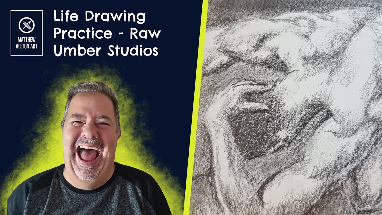Life Drawing Practice - Raw Umber Studios - YouTube
