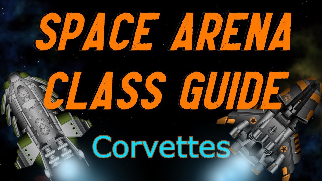 Space Arena-Everything to Know About Corvettes (Ep2.) - YouTube