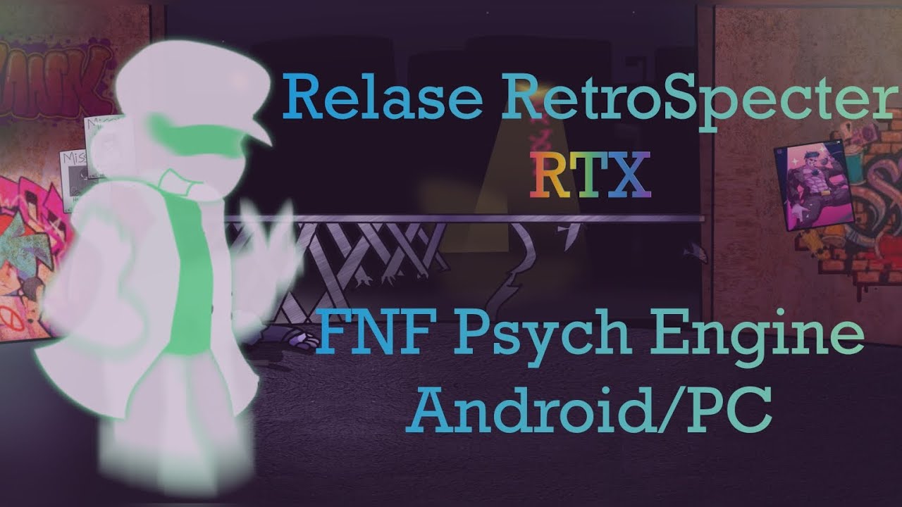 FNF: Relase RetroSpecter - RTX / Psych Engine Android/PC (Mods Folder ...