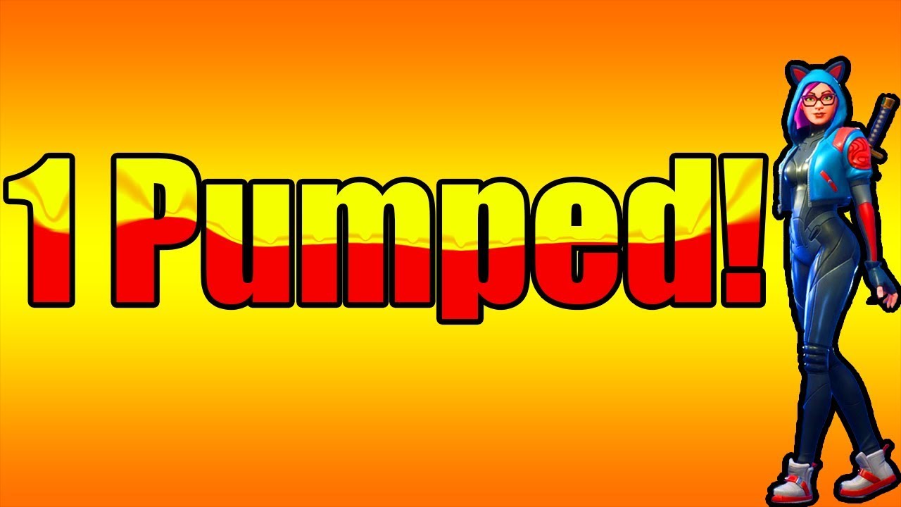1 Pumped! - Fortnite Battle Royale - YouTube