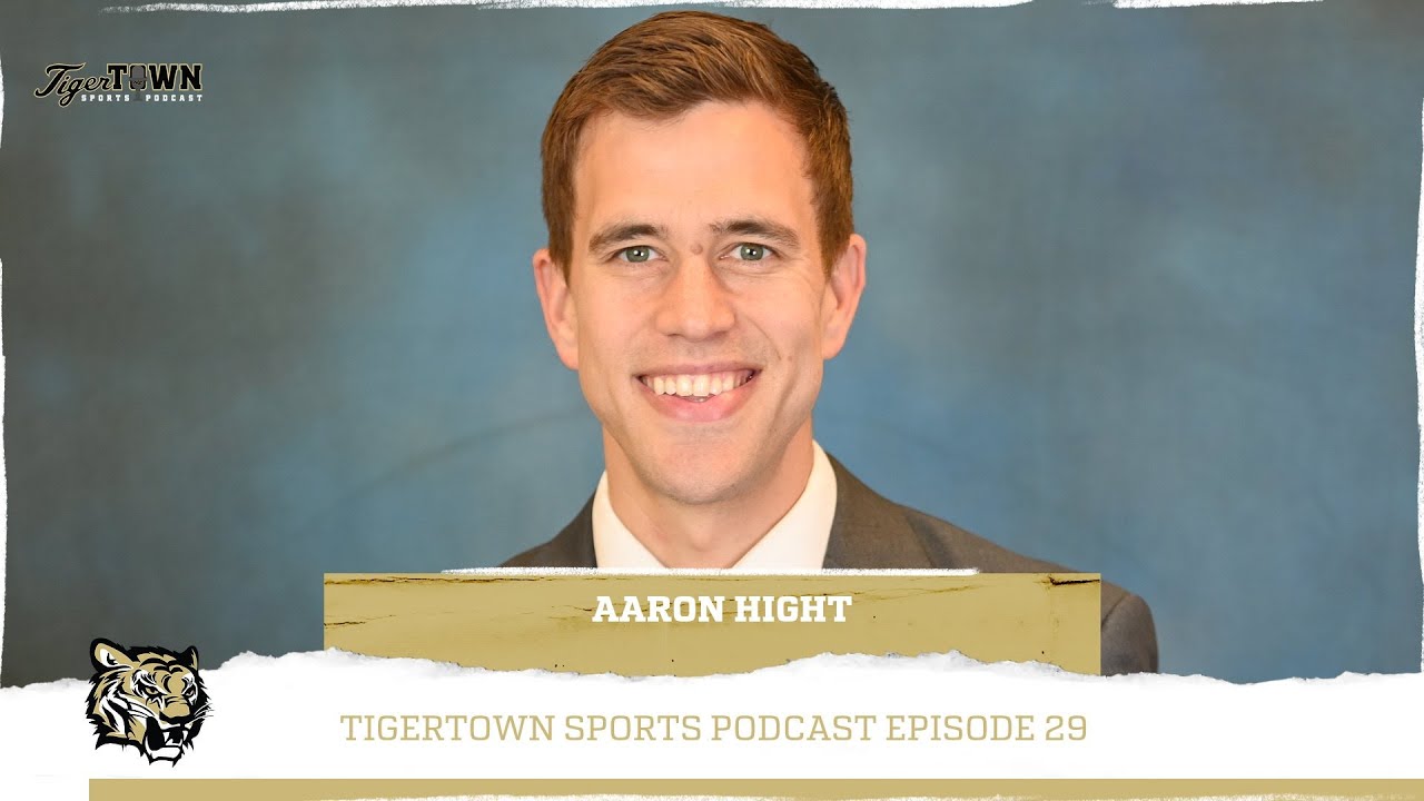 TigerTown Sports Podcast EP. 29 - Guest: Aaron Hight - YouTube