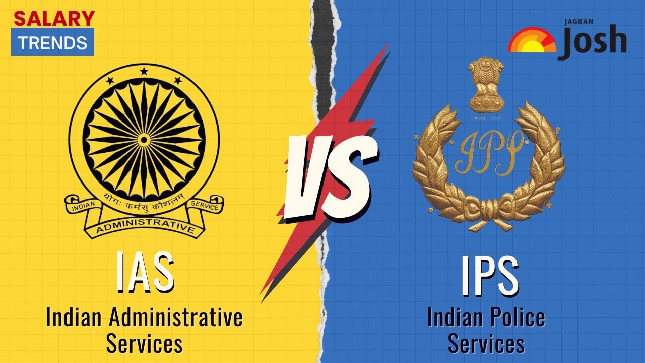 IAS VS IPS Officer – कौन है ज्यादा Powerful? | Salary, Rank, Power ...