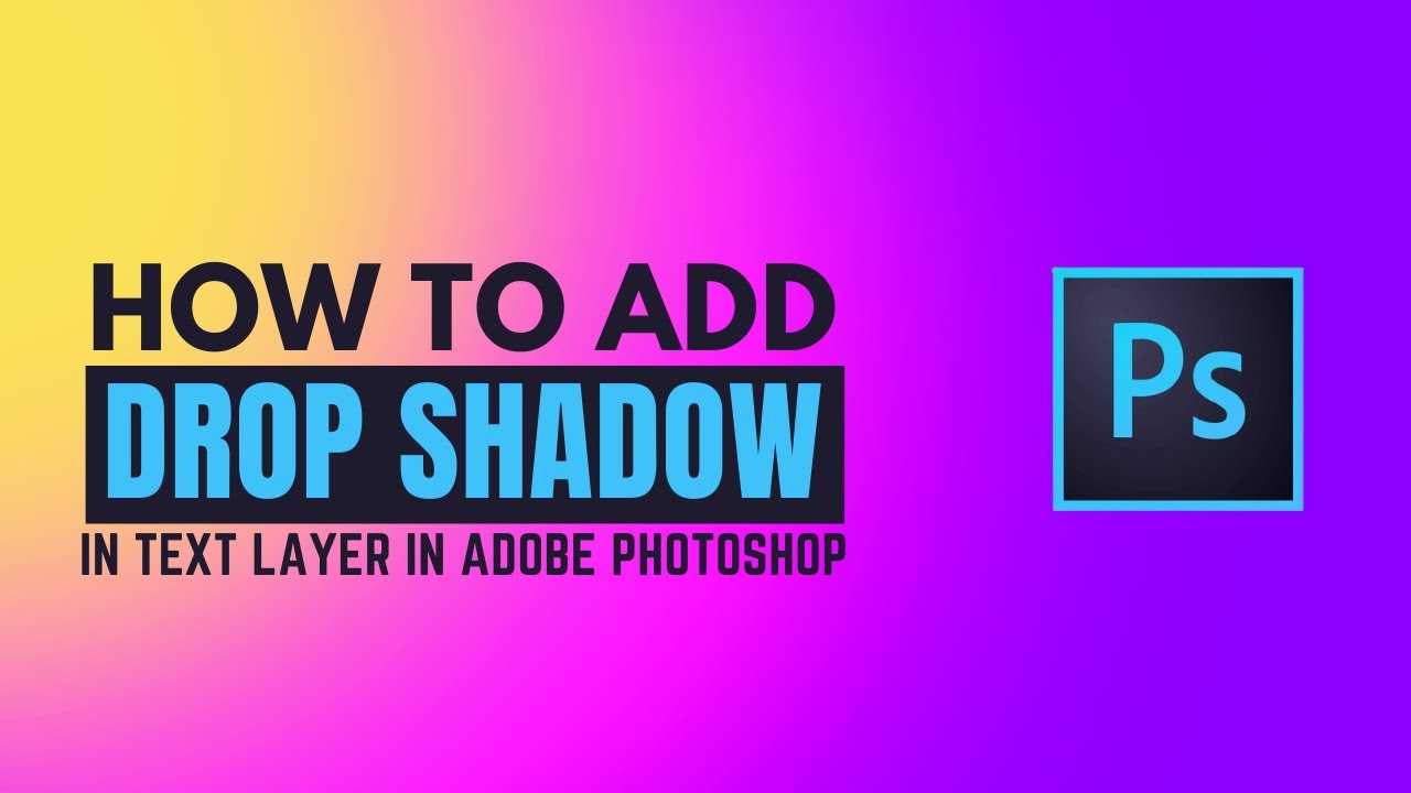 How to add drop shadow in text layer in Adobe Photoshop - YouTube