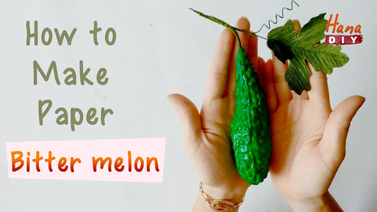 Easy paper bitter melon - HanaDIY - YouTube