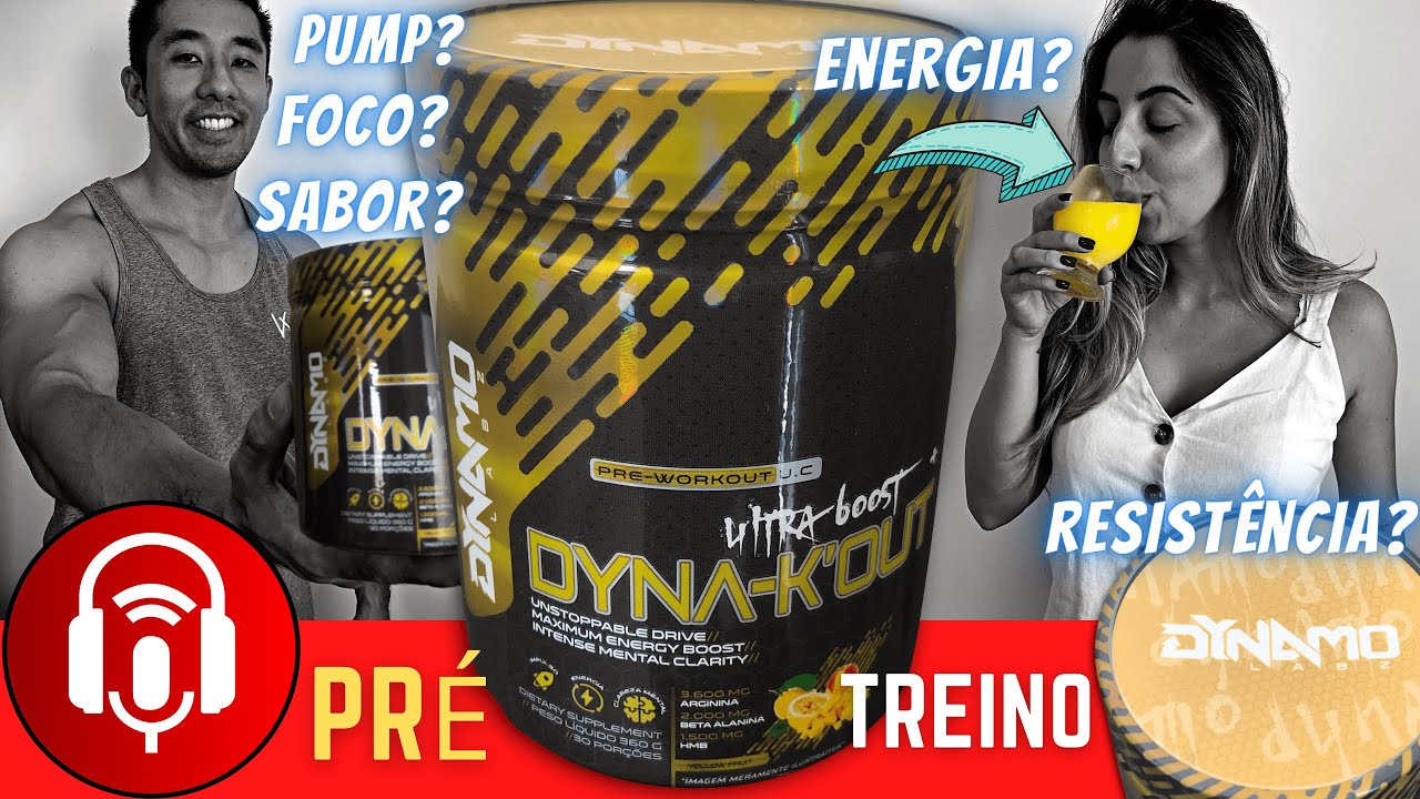 Pré Treino Dyna K'out Dynamo Labz | Análise de Energia, Sabor ...