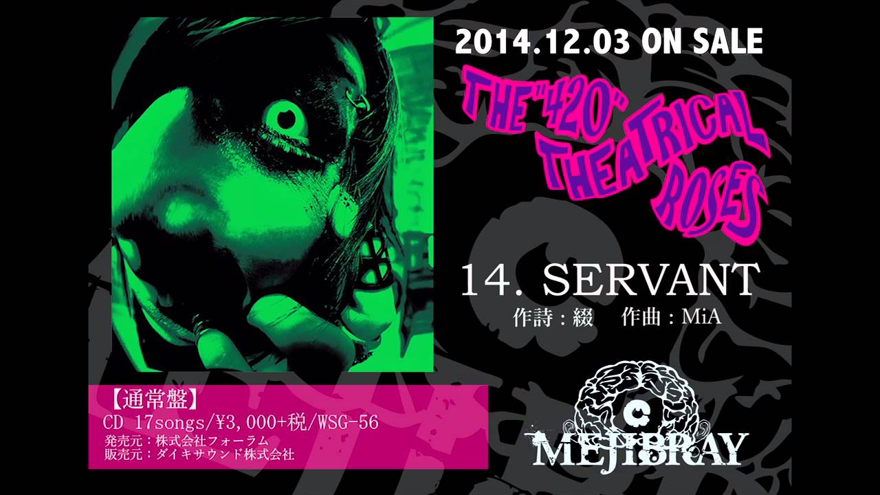 MEJIBRAY 2nd Full Album「THE"420"THEATRICAL ROSES」・SERVANT - YouTube