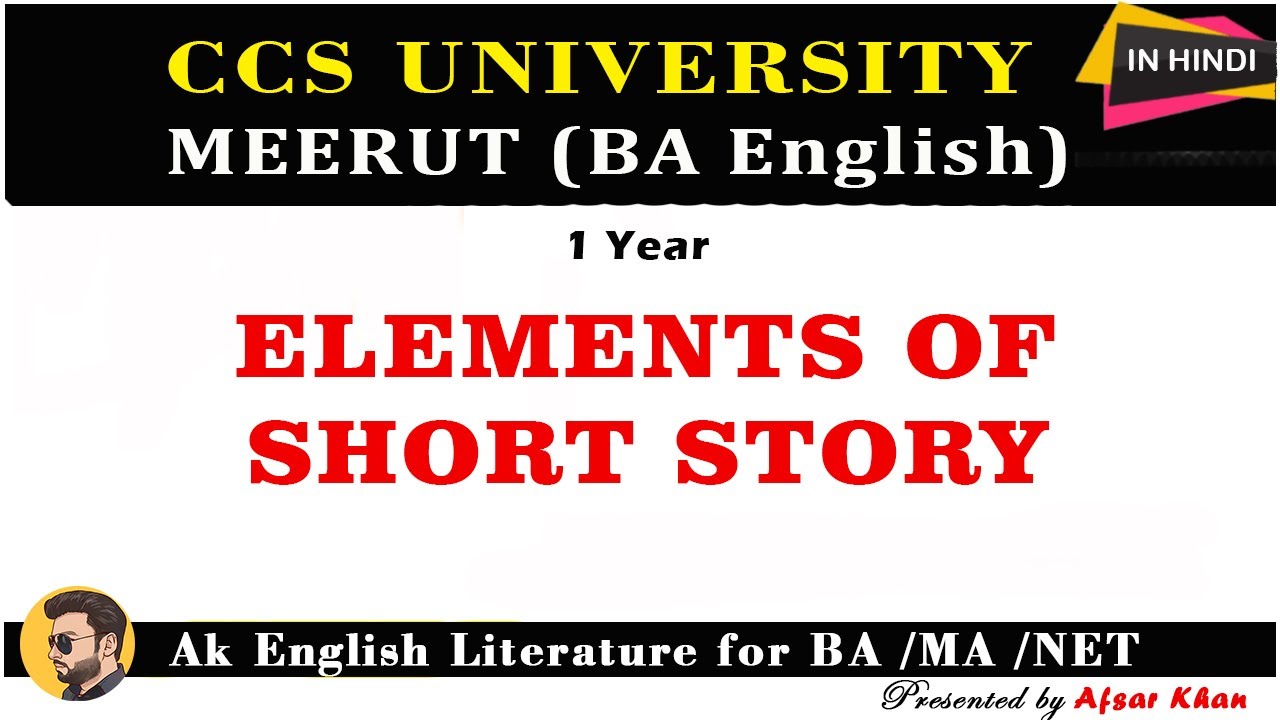 Elements Of Short Stories What Is Short Story Explain In Hindi For BA Elements Of Short Stories What Is Short Story Explain In Hindi For BA