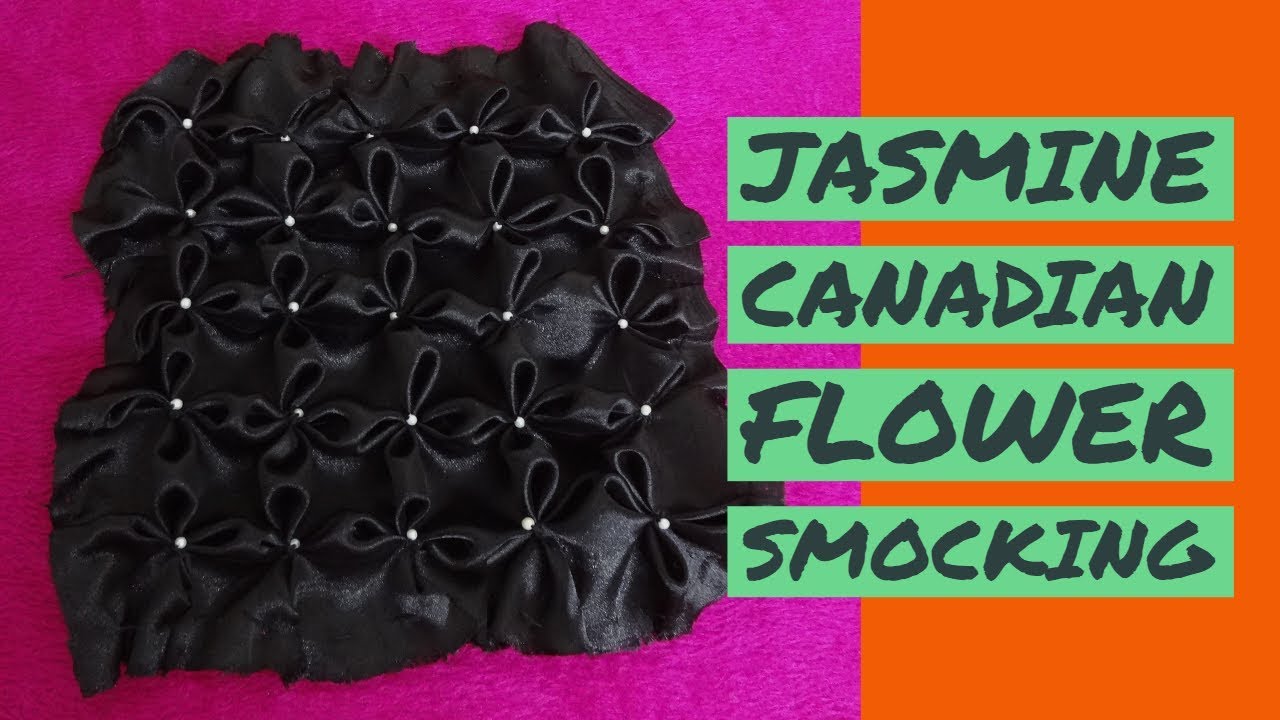 Jasmine Flower Smocking | Canadian Smocking Tutorial - YouTube