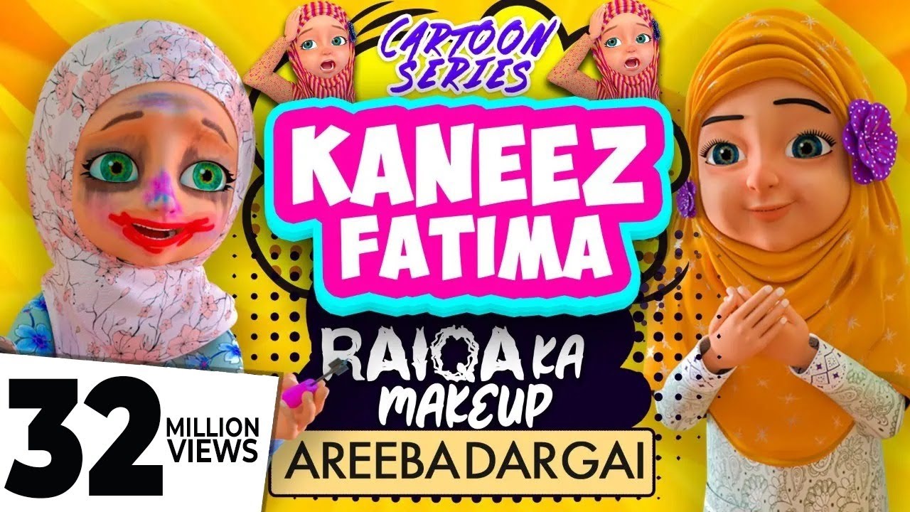 Kaneez Fatima New Cartoon Series EP, 01 | Raiqa ka Makeup, Areeba Dar ...