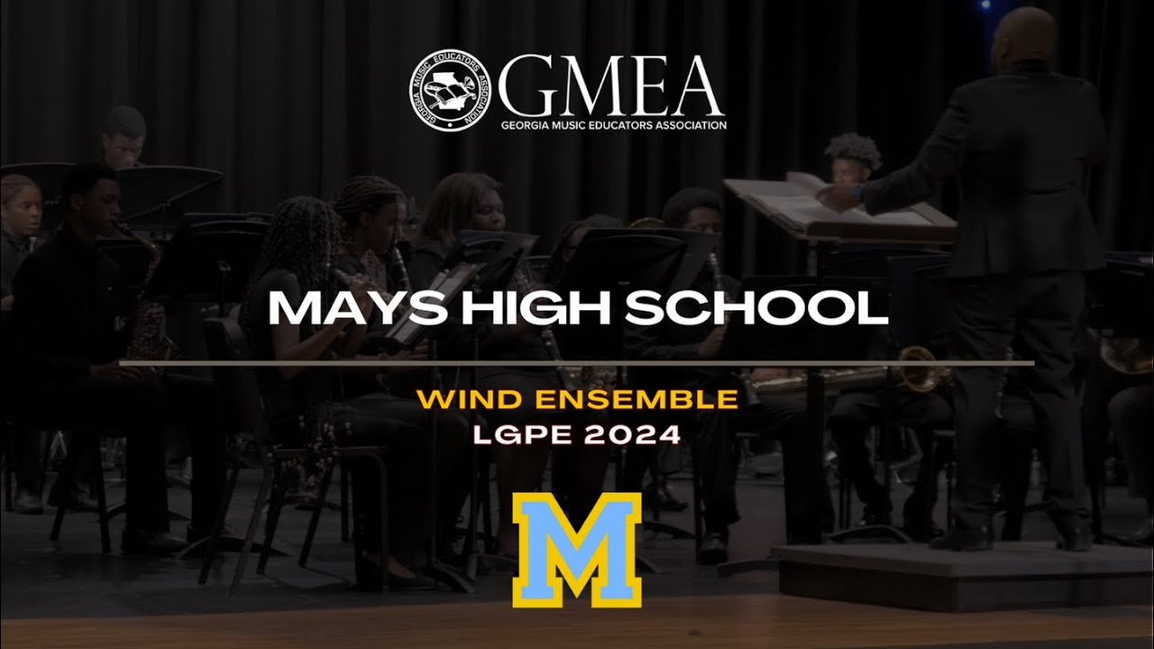 2024 Mays High School Wind Ensemble | GMEA LGPE 2024 | WATCH IN 4K ...