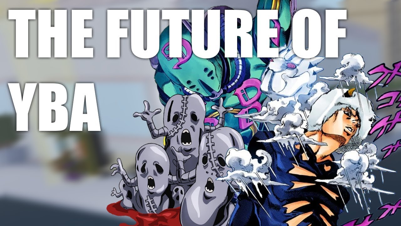 [YBA] What is the FUTURE of YBA? - YouTube