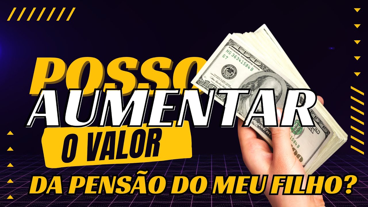 Posso aumentar o valor da pensão do meu filho? - YouTube