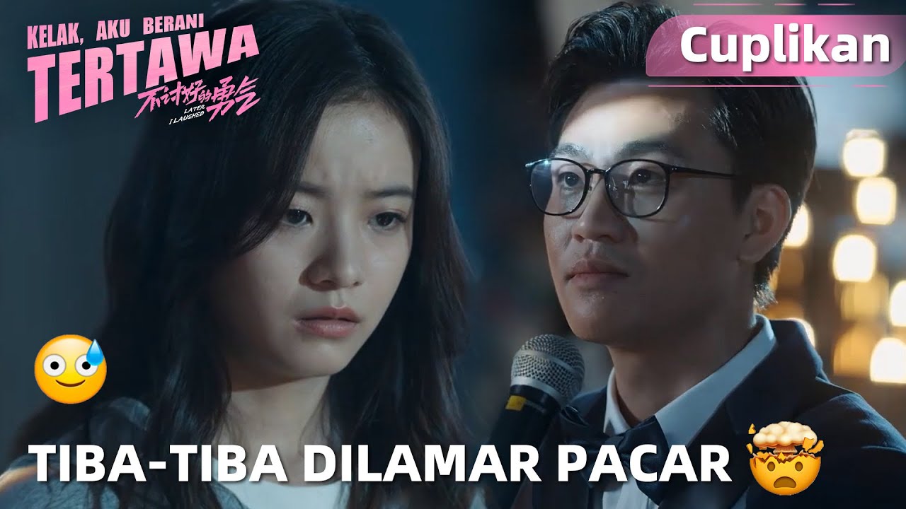 Later, I Laughed | Cuplikan EP04 Pacar Tiba-tiba Ngelamar, Tulus Atau ...