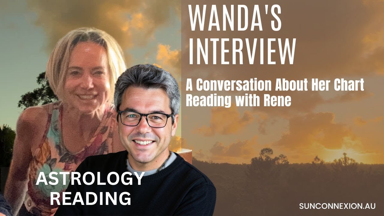 Wanda's Interview: A Conversation About Her Chart Reading with Rene ...
