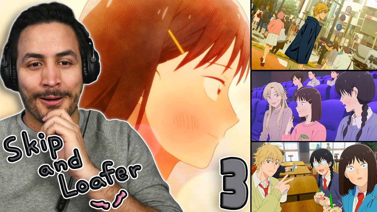 😯LA NUEVA AMIGA👞Skip and Loafer CAP 3 REACCIÓN+RESEÑA - YouTube