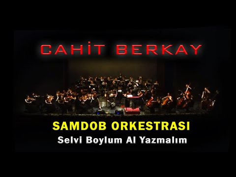 Cahit Berkay - Selvi Boylum Al Yazmalım (Senfonik Canlı Konser) [© 2018 Soundhorus]