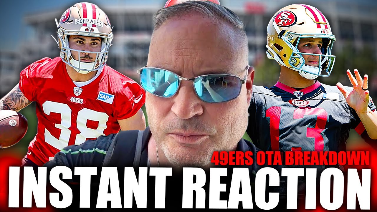 🚨INSTANT Reaction: 49ers OTAs - Brock Purdy NICE Passes, Schrader Is ...