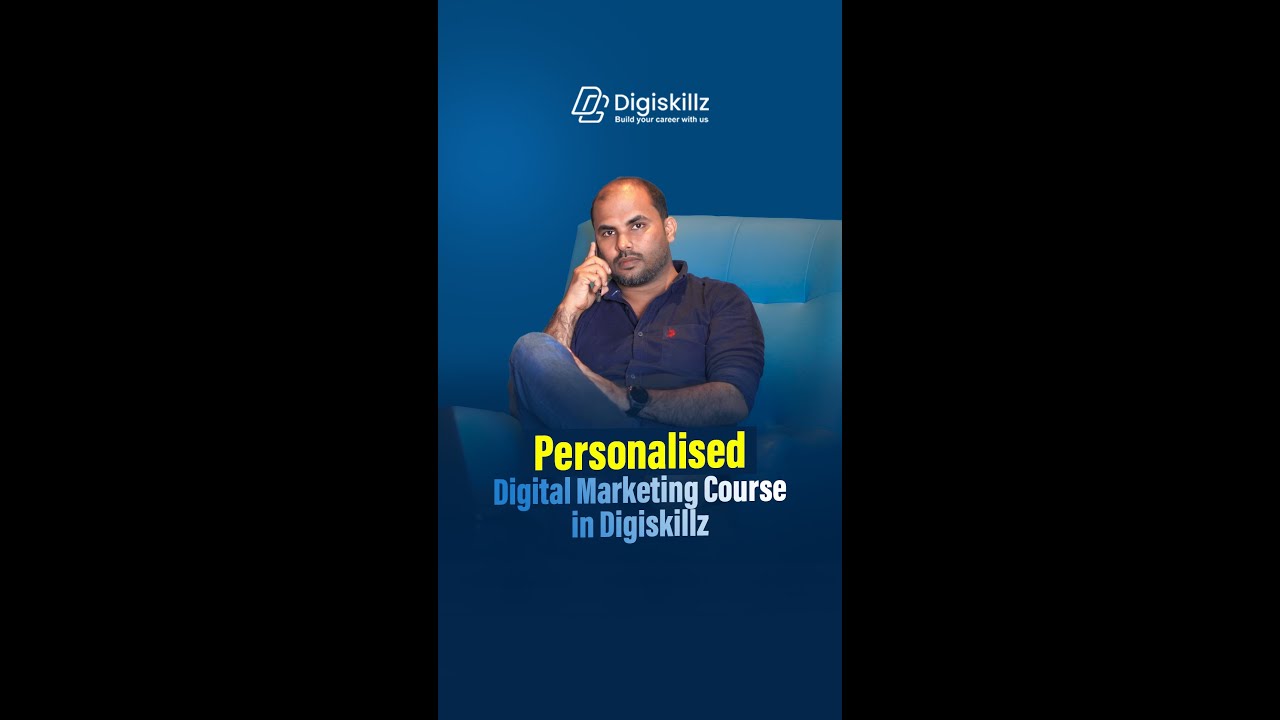 Personalised Digital Marketing Course in Digiskillz | Customized Course ...