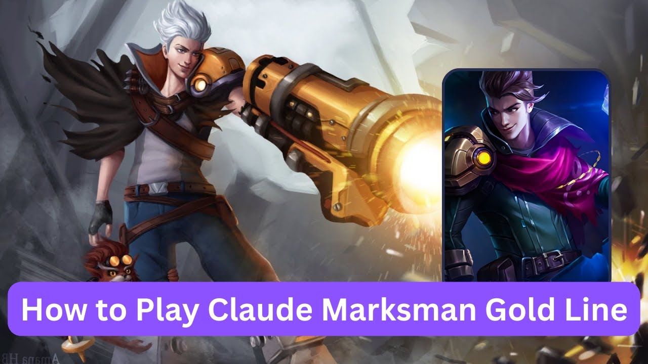 MANIAC!!! How to Play Claude Marksman Gold Line - Mobile Legends - YouTube