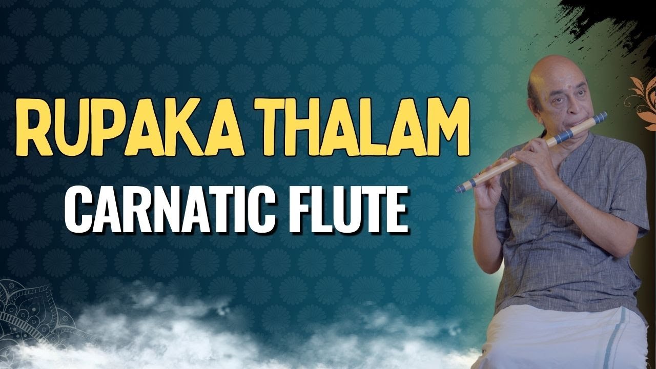Rupaka Thalam (3rd Thalam): The Most Beautiful Rhythm Explained ...