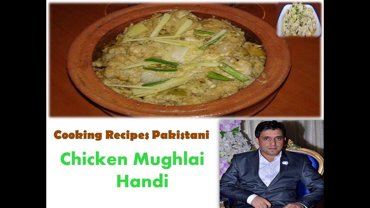 Chiken Mughlai Handi Recipe - |Chicken Mughlai bonless handi Recipe ...