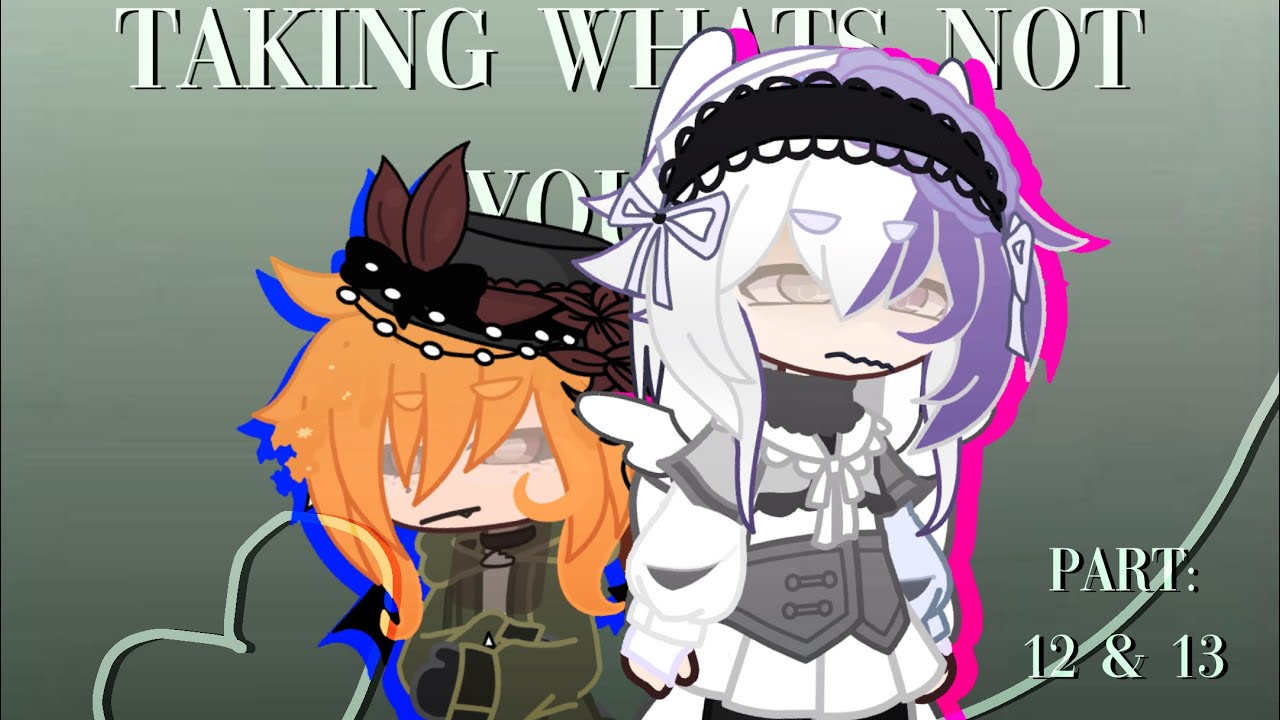 𓏏𓏏 taking what’s not yours ﹒ SIGCHUU ﹒ Part 12 & 13 ﹒ bsd //Xan - YouTube