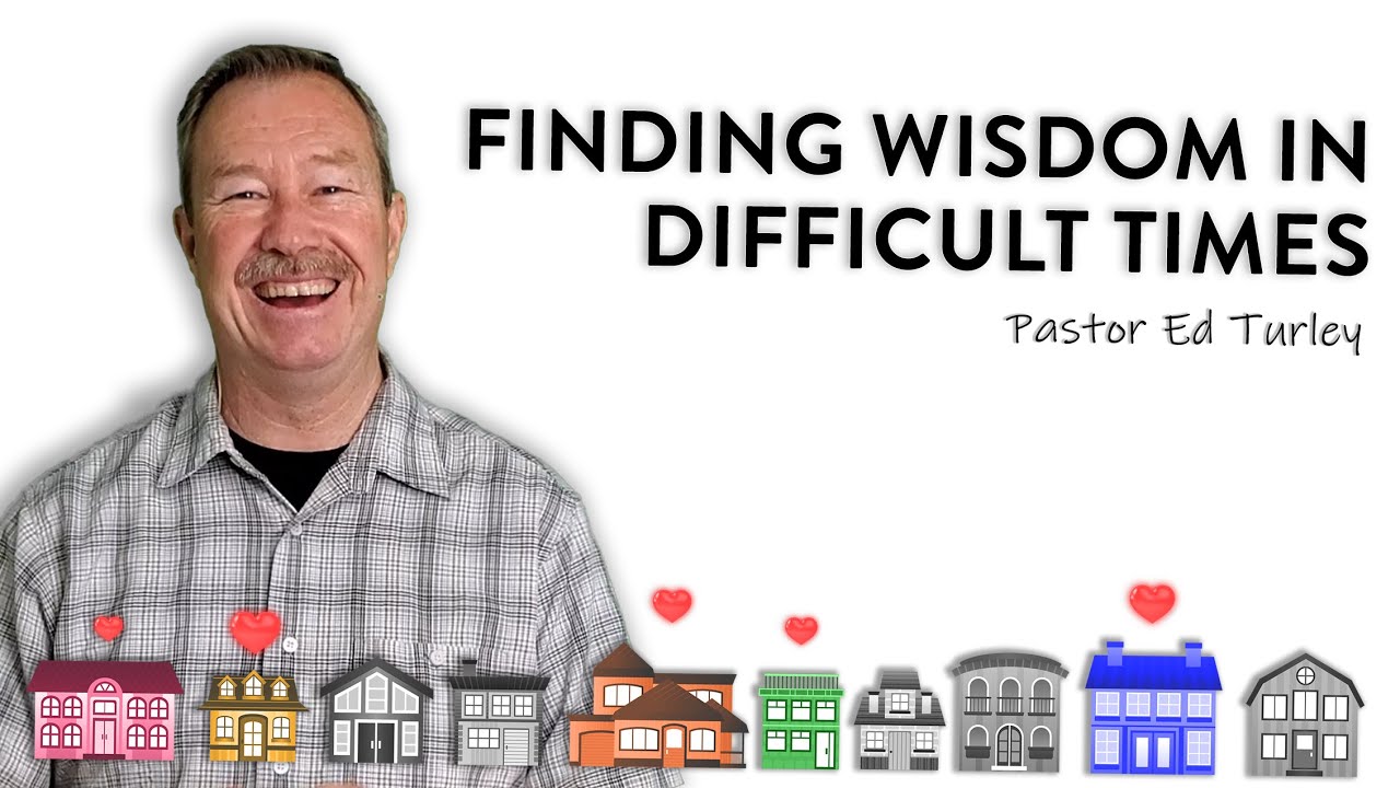 Finding Wisdom In Difficult Times - YouTube