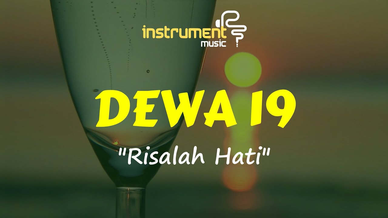 [Instrument Music] Risalah Hati - Dewa 19 - YouTube