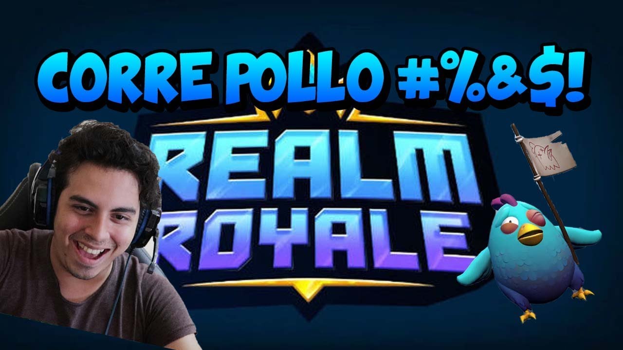 CORRE POLLO #%&$! - REALM ROYALE (FREE TO PLAY) - YouTube
