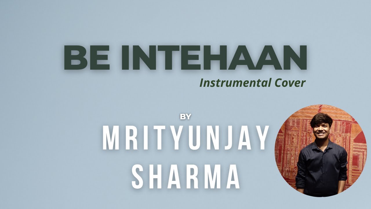 Be Intehaan Song Instrumental Cover | Race 2 | Atif Aslam, Sunidhi ...