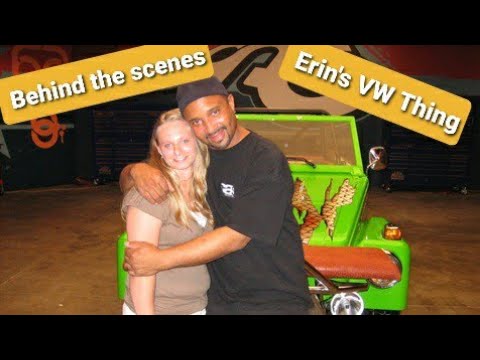 Pimp My Ride Behind the Scenes Erin's 1973 VW Thing Reveal Video GAS ...