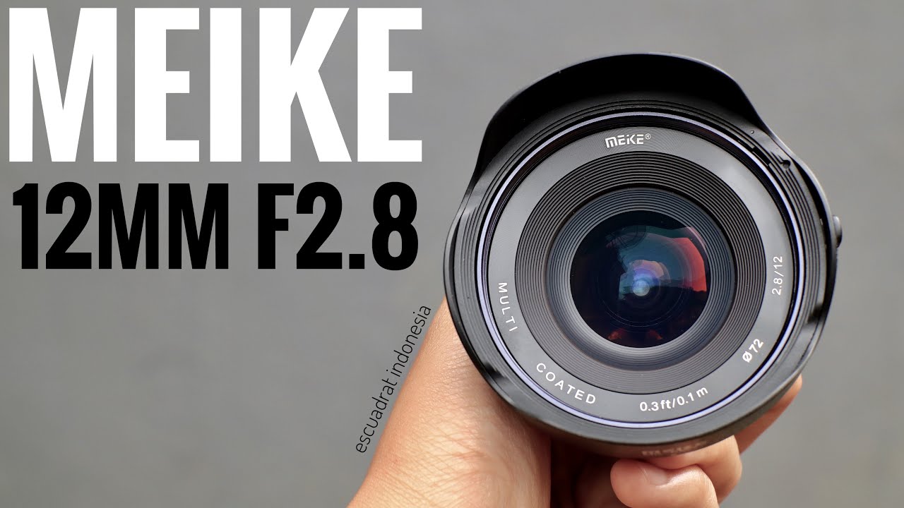 Lensa Wide Meike 12mm f2.8 indonesia - YouTube