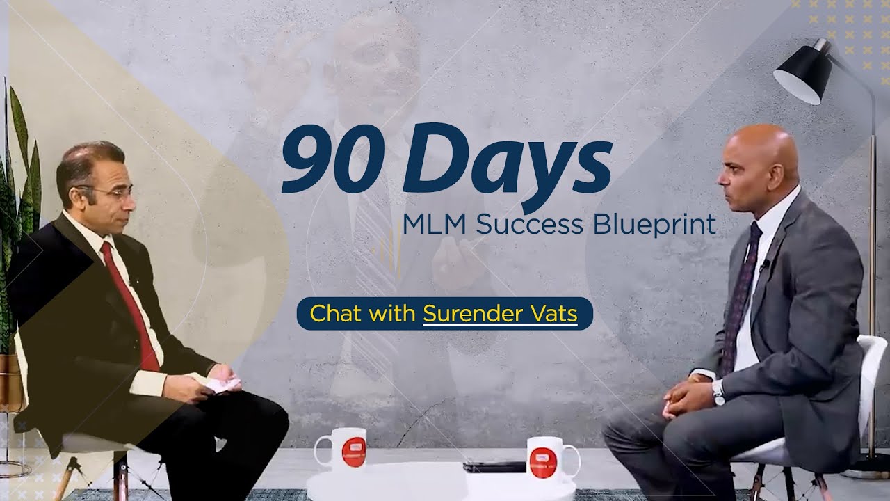 90 Days MLM Success Blueprint | Jitesh Gadhia | Chat with Surender Vats ...