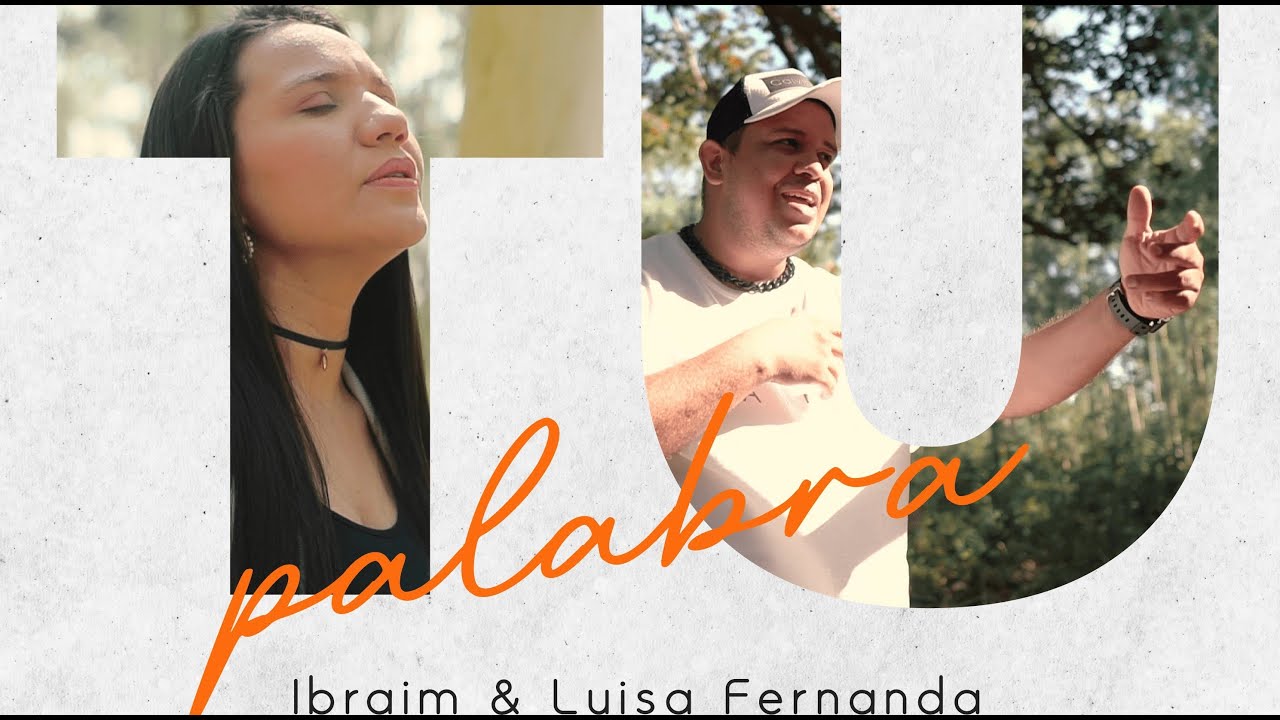 Tu Palabra - Marcela Gandara - (Cover) - Ibraim & Luisa Fernanda. - YouTube