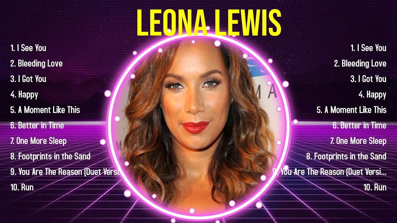 Best Songs of Leona Lewis full album 2024 ~ Top 10 songs - YouTube