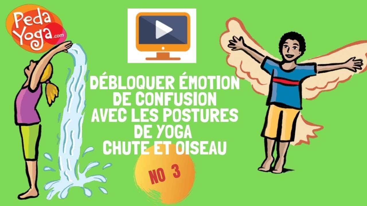 Yoga Enfant Conseil No 3: Changer la confusion avec les postures de ...