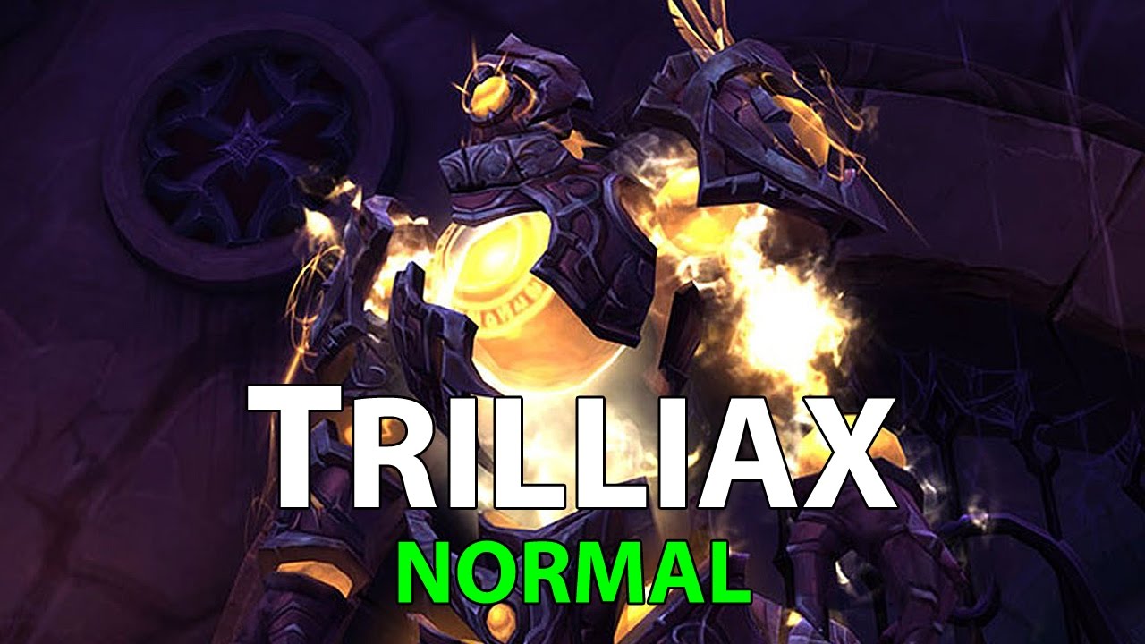 Trilliax - Nighthold Normal - YouTube