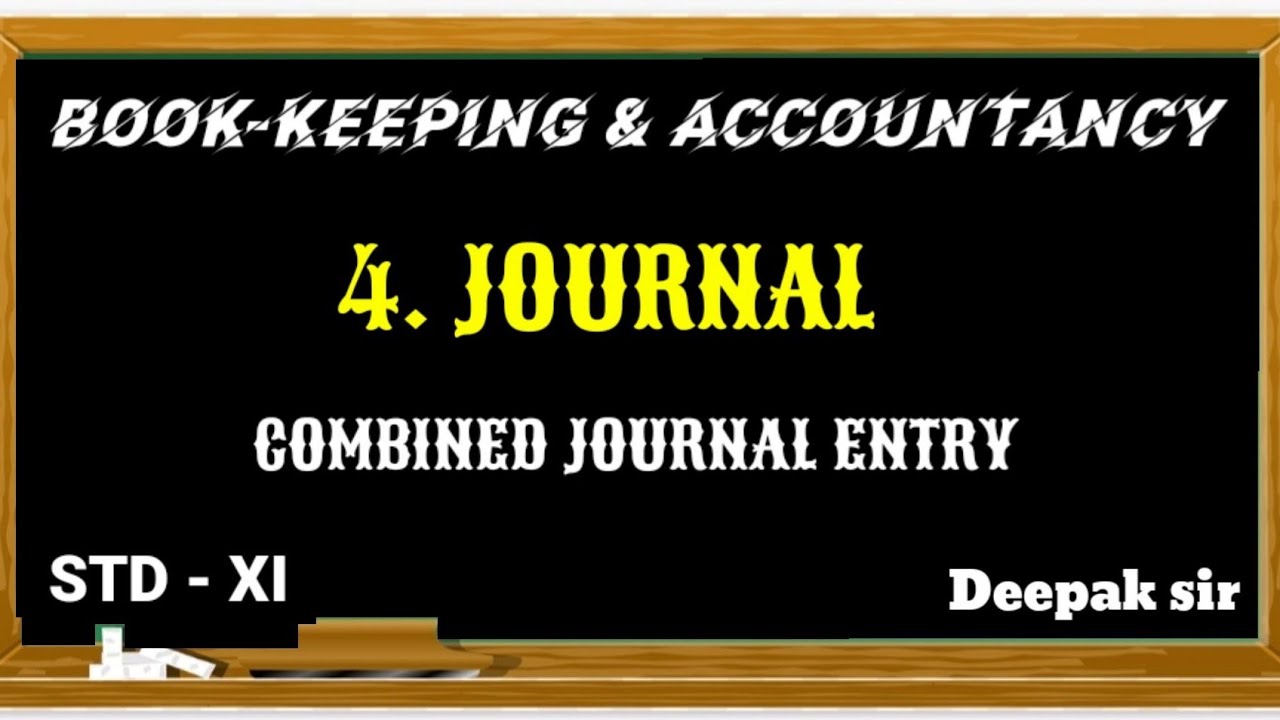 4. JOURNAL Combined journal entry - YouTube