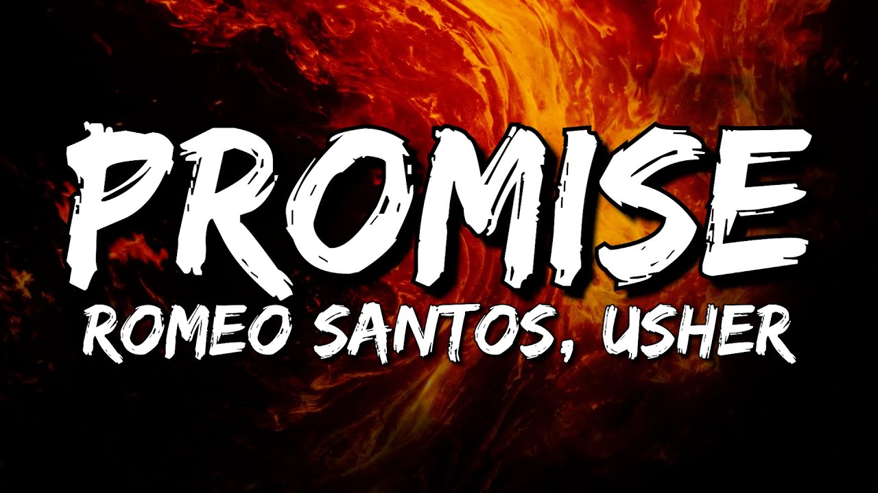 Romeo Santos, USHER - Promise (English Version) (Letra/Lyrics) - YouTube
