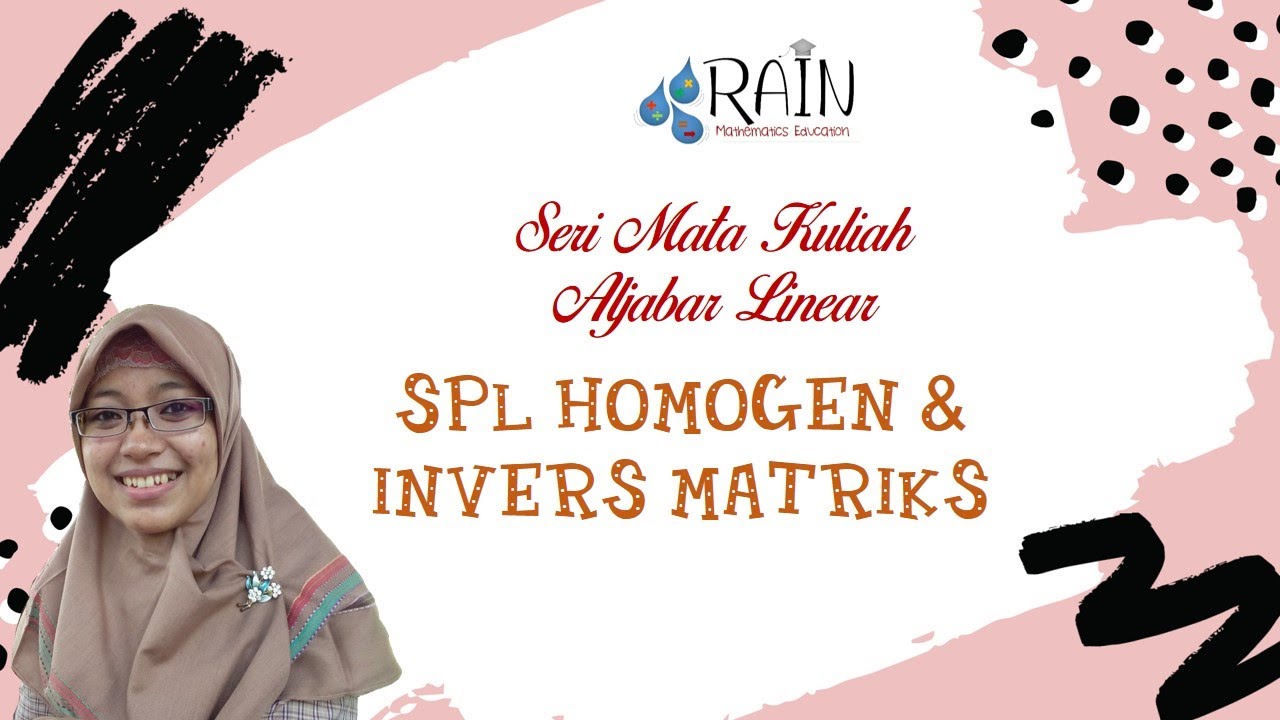 Aljabar Linear - SPL Homogen dan Invers Matriks - YouTube
