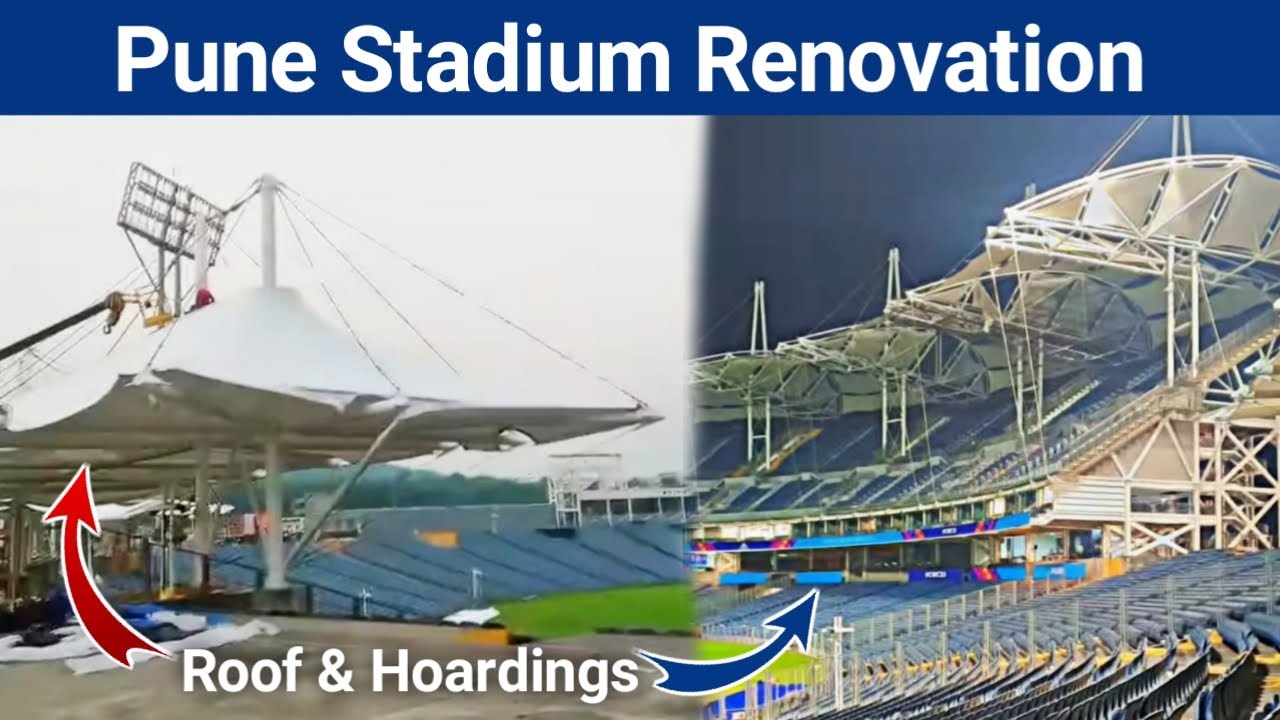 Pune Stadium Renovation Canopy & Hoardings For WC 2023 Installation ...