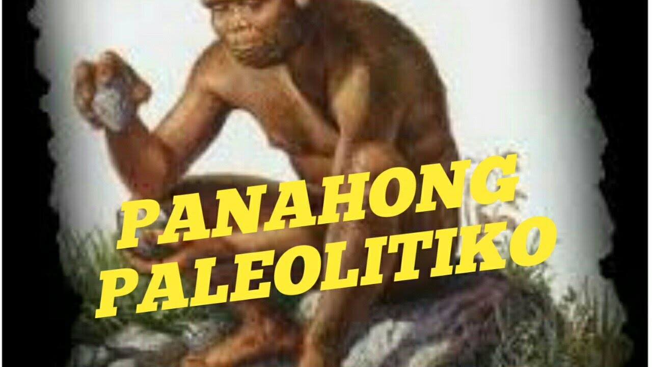 Panahon Paleolitiko - YouTube