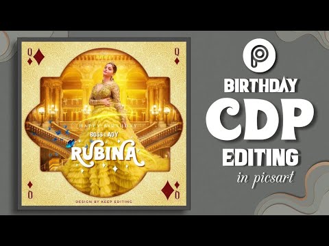 Rubina New Birthday CDP editing in PicsArt App | New cdp editing ...