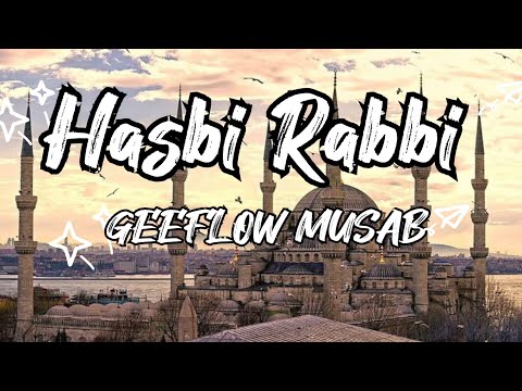 Hasbi Rabbi(English Subtitle) @GeeflowMusab #hasbi_rabbi_jallallah #geeflow