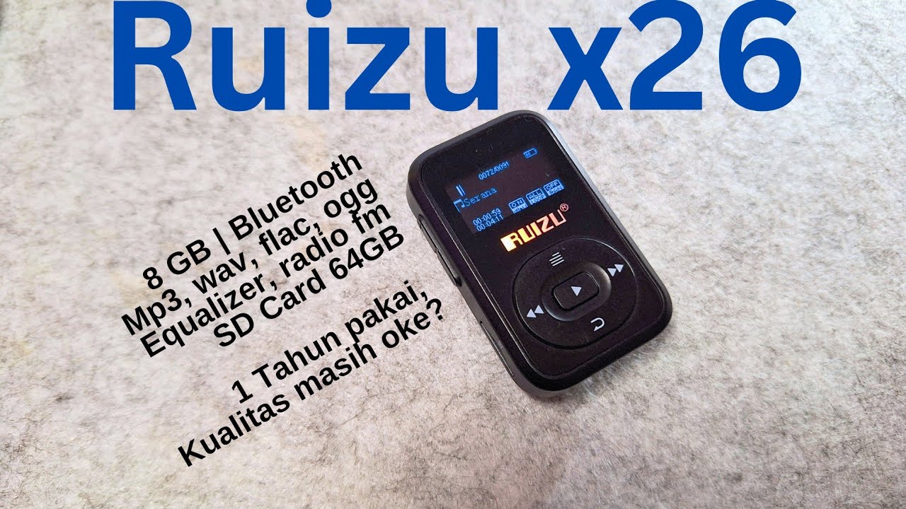 Ruizu X26 8Gb Bluetooth | 1 Tahun Pemakaian, masih Bagus di 2025? - YouTube