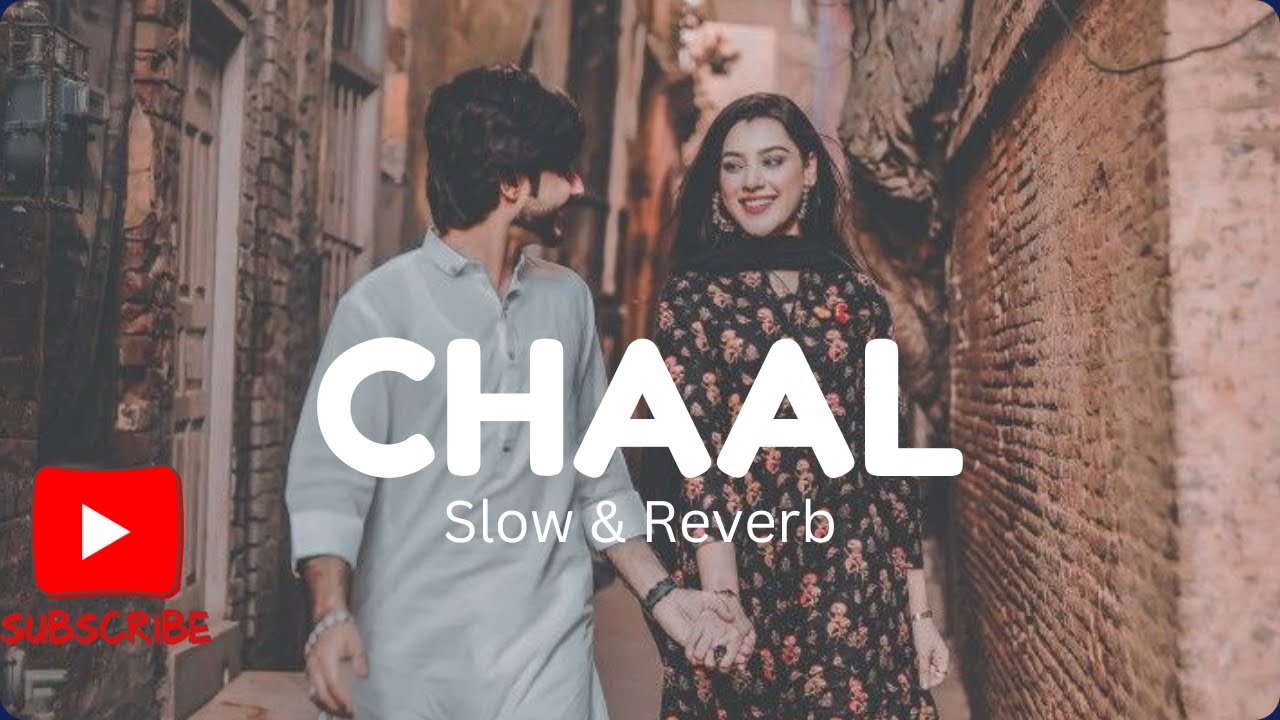 CHAAL (Slow And Reverb) Dr Zeus Ft Rahat Fateh Ali Khan New Punjabi ...